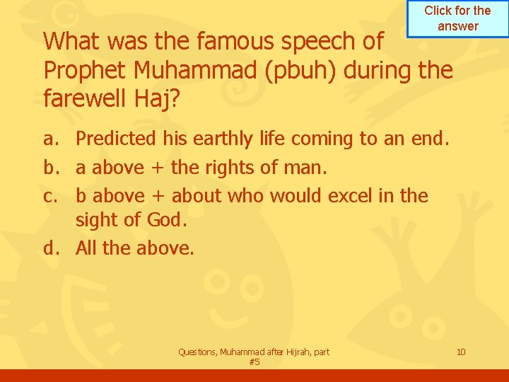 Questions about Muhammad pbuh After Hijrah Part 5