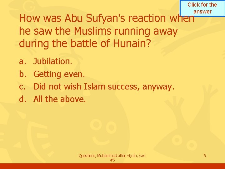 Questions about Muhammad pbuh After Hijrah Part 5