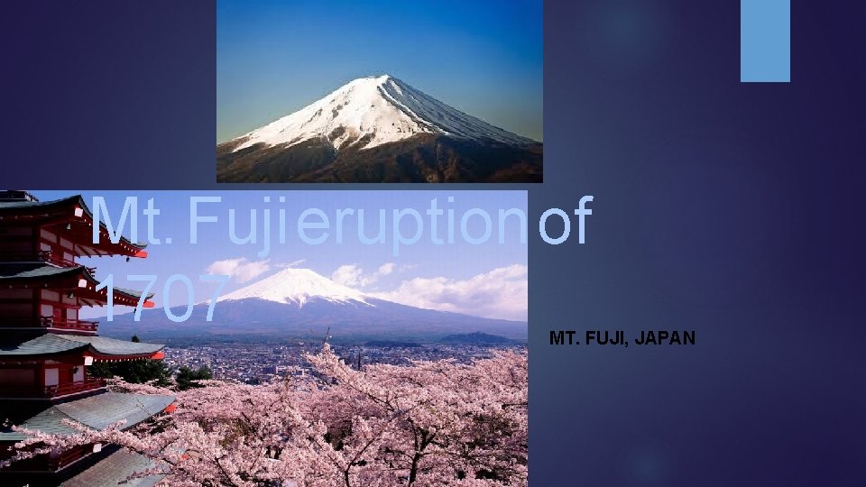 Mt Fuji eruption of 1707 MT FUJI JAPAN