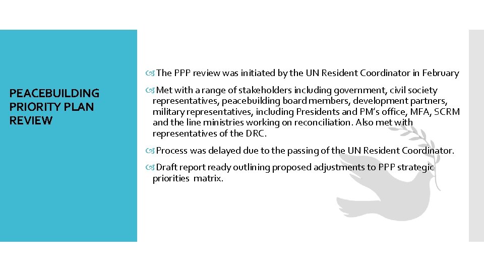 PEACEBUILDING BOARD Monday 21 May 2018 Ministry of