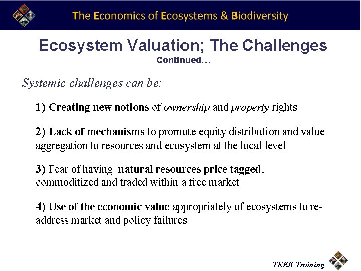 Session 2 The Challenges of Ecosystem Valuation TEEB