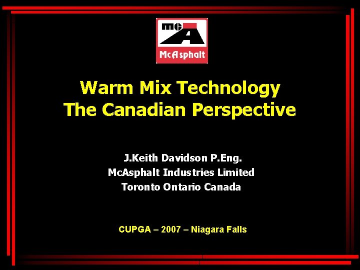 Warm Mix Technology The Canadian Perspective J Keith