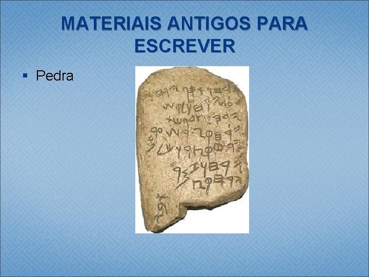 A ESCRITA E AS LNGUAS BBLICAS FORMAS ANTIGAS