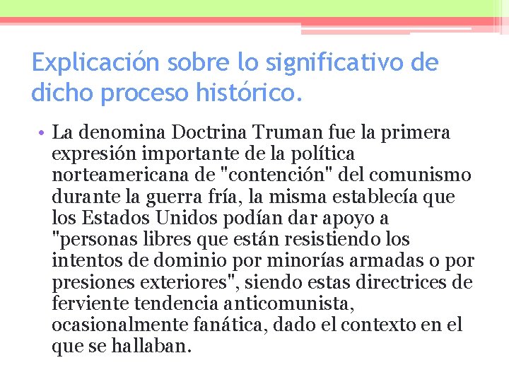 Doctrina Truman y plan Marshall y sus opuestos