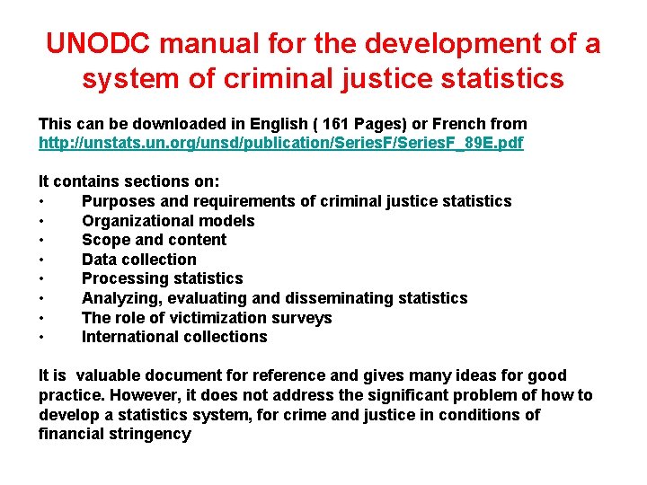 UNODC Statistics Mission in Serbia International Statistics Advantages