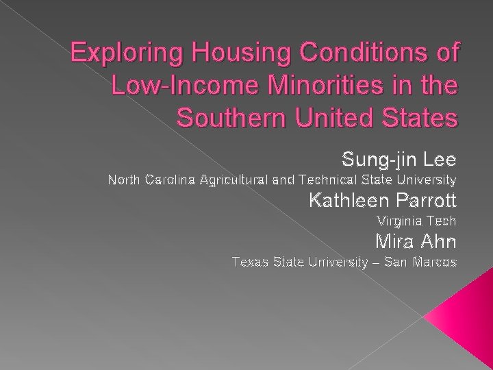Exploring Housing Conditions of LowIncome Minorities in the