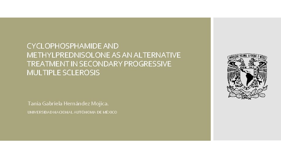 CYCLOPHOSPHAMIDE AND METHYLPREDNISOLONE AS AN ALTERNATIVE TREATMENT IN