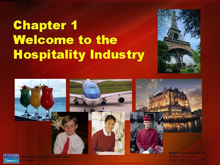 Chapter 1 Welcome to the Hospitality Industry Introduction