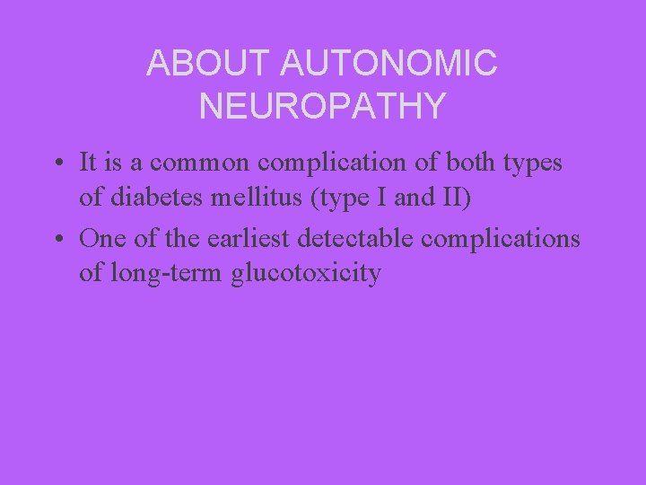 CARDIOVASCULAR AUTONOMIC NEUROPATHY IN DIABETICS Michelle Anderton MVS