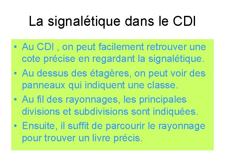 LE CLASSEMENT DES LIVRES DOCUMENTAIRES Au CDI du