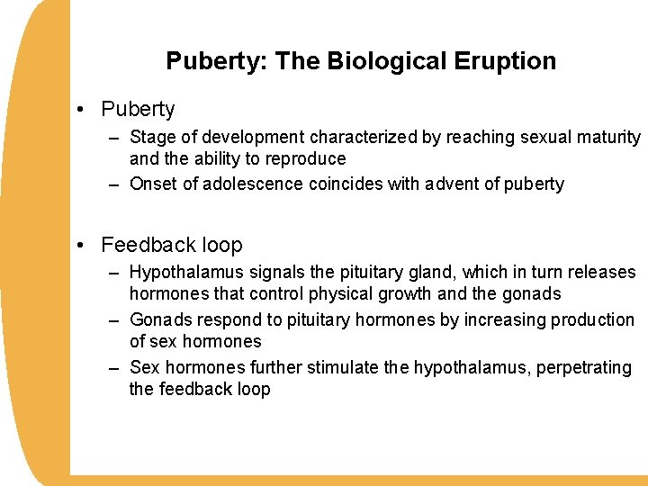 CHAPTER 11 Adolescence Physical and Cognitive Development Puberty