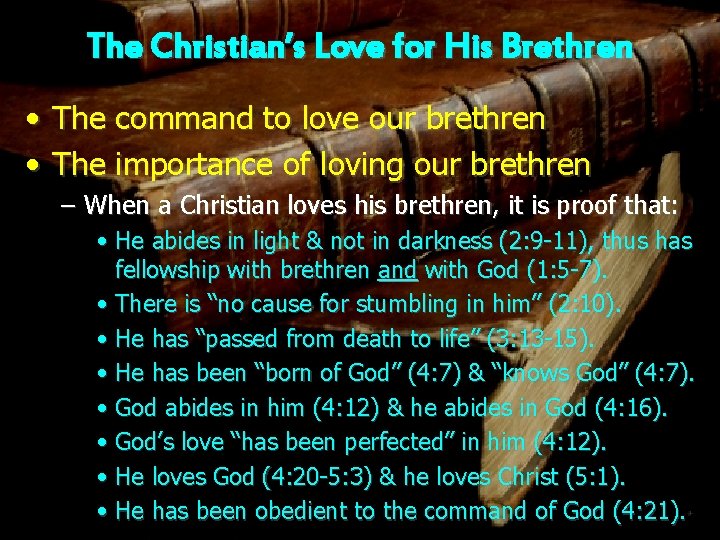 Lesson 8 The Christians Love for His Brethren