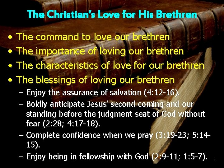 Lesson 8 The Christians Love for His Brethren