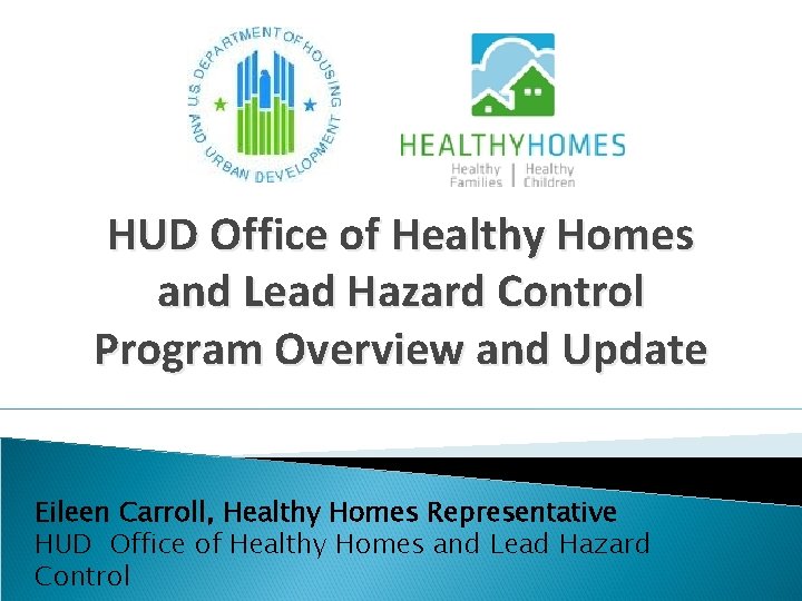 HUD Office of Healthy Homes and Lead Hazard
