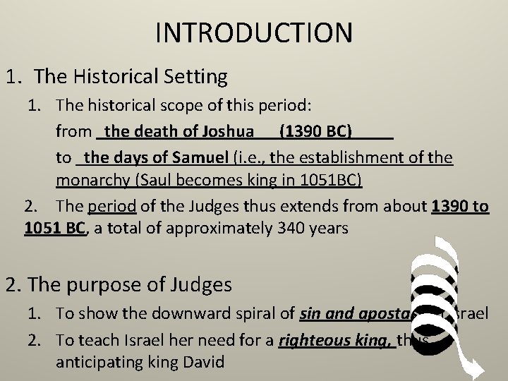 The book of judges Israels downward spiral INTRODUCTION