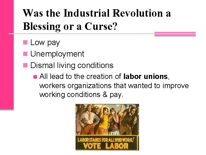 Hardships of Early Industrial Life A Changing World