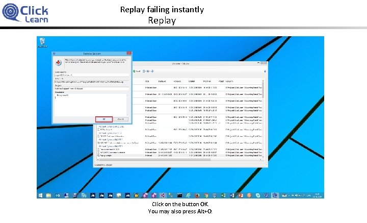 Replay failing instantly Introduction The most common reason