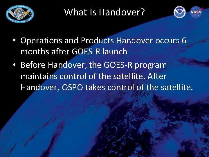 GOESR Product Distribution Logistics Before and After Handover