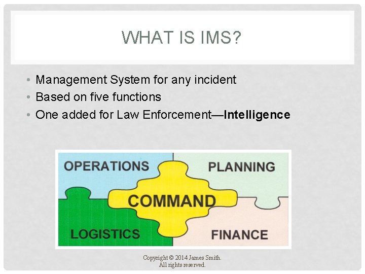 INCIDENT MANAGEMENT SYSTEM FOR LAW ENFORCEMENT Copyright 2014