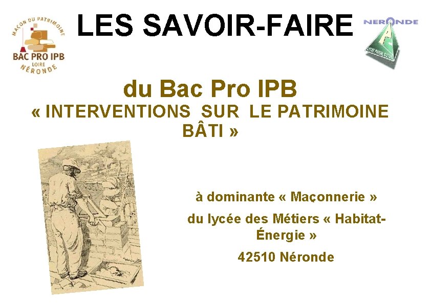 LES SAVOIRFAIRE du Bac Pro IPB INTERVENTIONS SUR