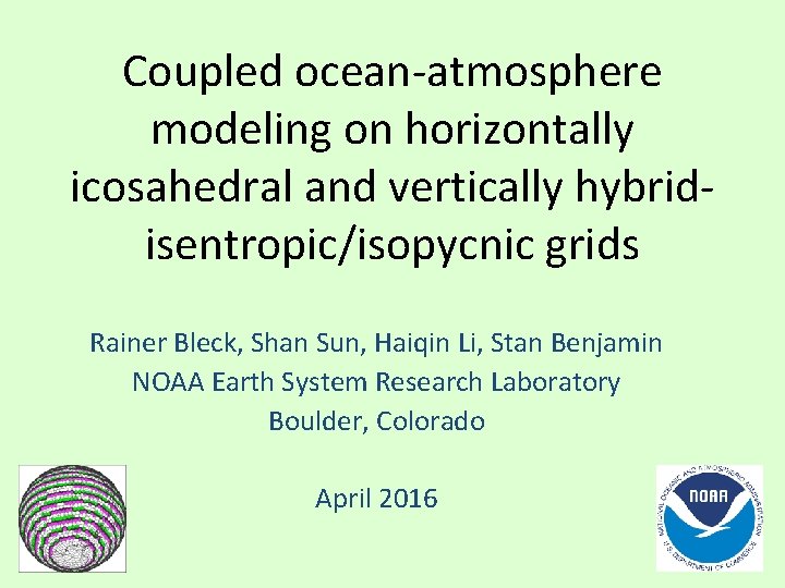Coupled oceanatmosphere modeling on horizontally icosahedral and vertically