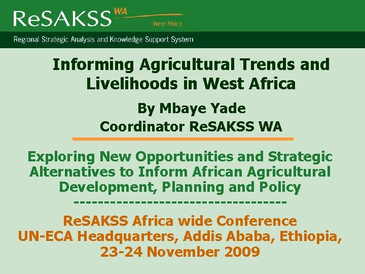 Informing Agricultural Trends and Livelihoods in West Africa