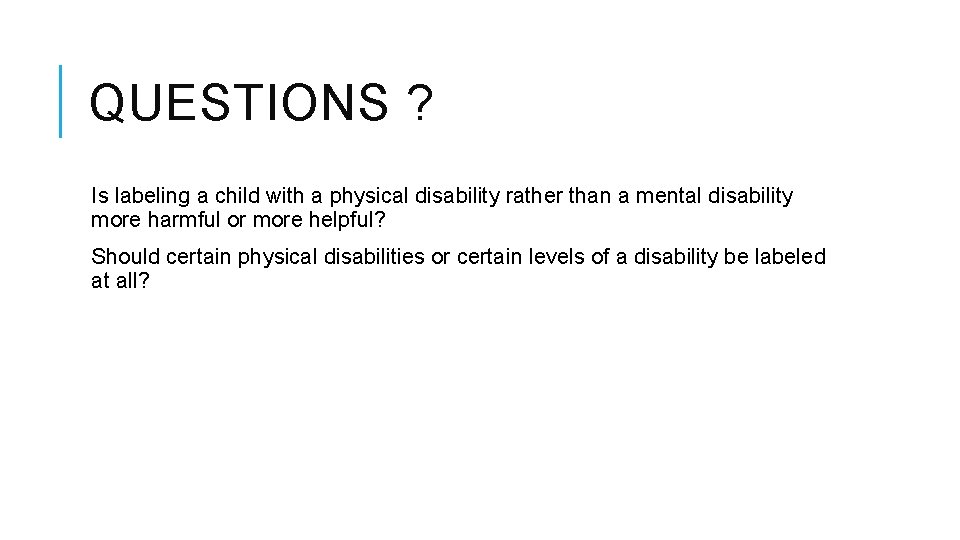 LABELING KIDS WITH PHYSICAL DISABILITIES Daniel Humpal STANDARDS