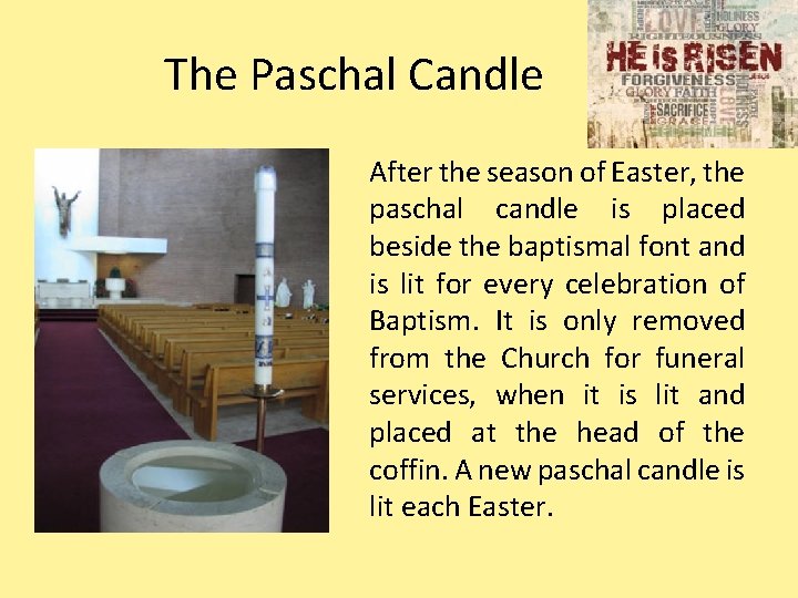 The Symbols of Easter The Paschal Candle The