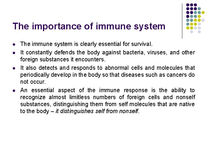 The immune response The importance of immune system