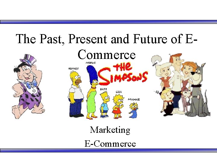 The Past Present and Future of ECommerce Marketing