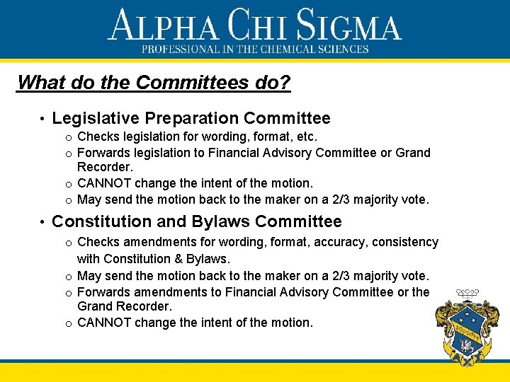 Legislative Process Overview 55 th Biennial Conclave 1