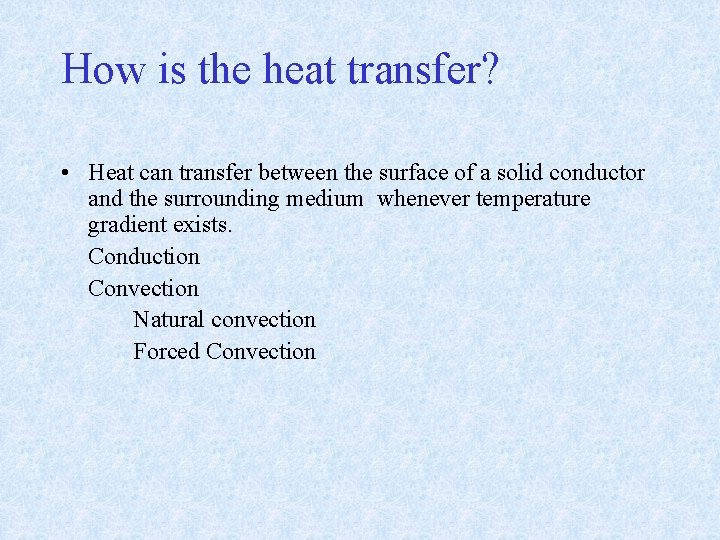 Heat TransferHeat Exchanger How is the heat transfer