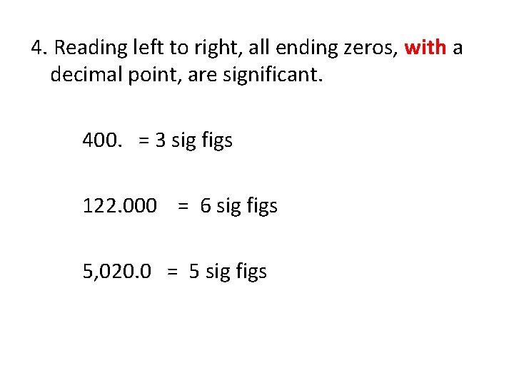 Objectives 1To determine the number of significant figures