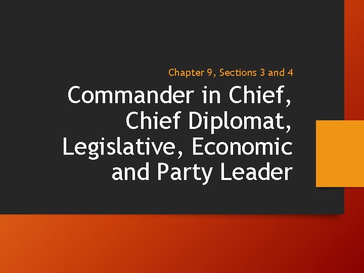 Chapter 9 Sections 3 and 4 Commander in Chapter 9 Sections 3 and 4 Commander in