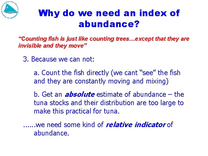 Day 4 Session 1 Abundance indices CPUE and