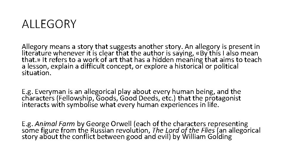 SYMBOLISM Symbolism refers to any use of symbols