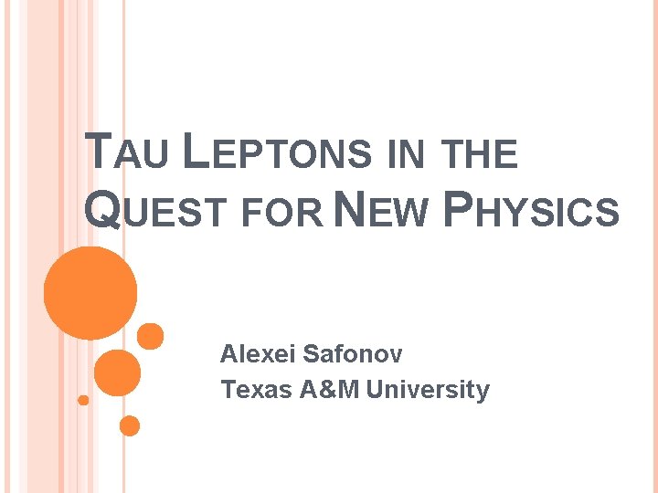 TAU LEPTONS IN THE QUEST FOR NEW PHYSICS