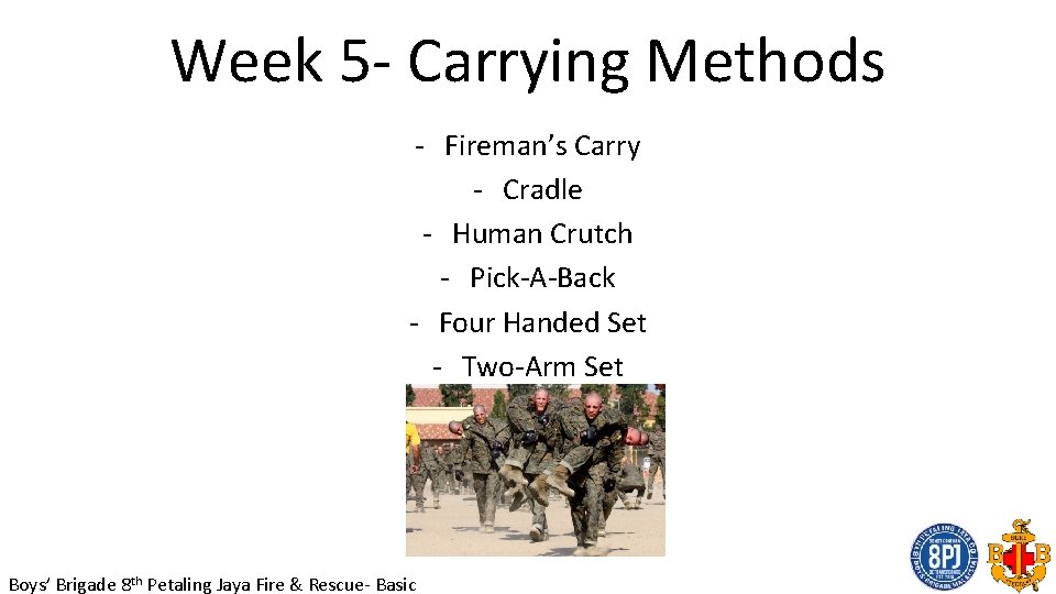 Fire Rescue Basic Boys Brigade 8 th Petaling