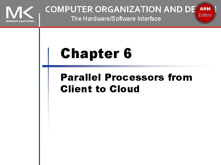 ARM COMPUTER ORGANIZATION AND DESIGN Edition The HardwareSoftware