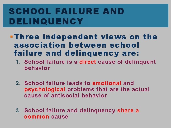CHAPTER 9 SCHOOLS AND DELINQUENCY LEARNING OBJECTIVES After