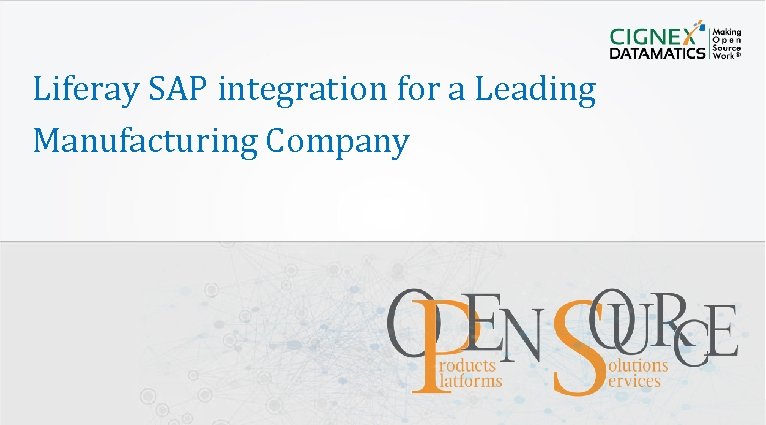 Liferay SAP integration for a Leading Manufacturing Company