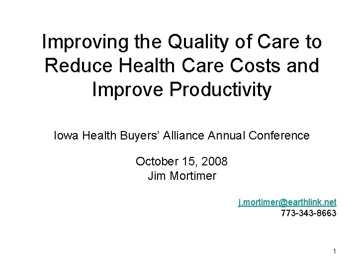 Improving the Quality of Care to Reduce Health