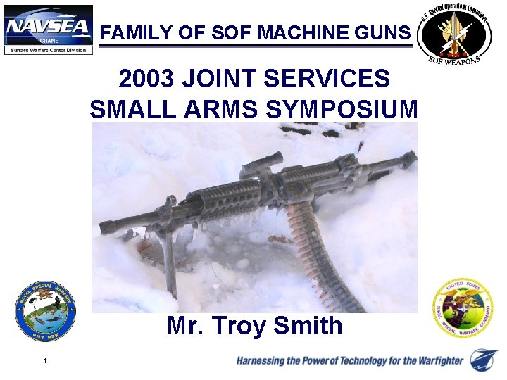 FAMILY OF SOF MACHINE GUNS 2003 JOINT SERVICES