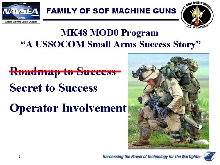 FAMILY OF SOF MACHINE GUNS 2003 JOINT SERVICES