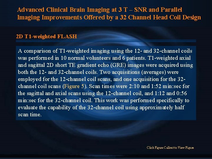 ADVANCED CLINICAL BRAIN IMAGING AT 3 T SNR