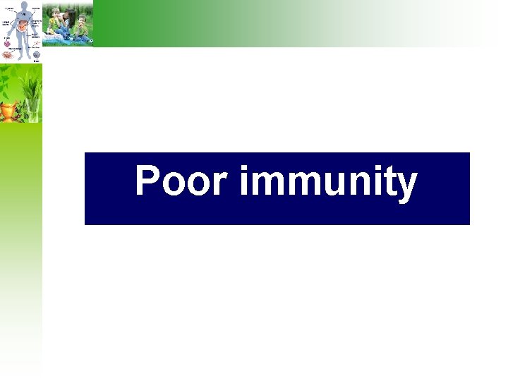 POTENTIATING THE IMMUNE SYSTEM IN CHILDREN bringing up