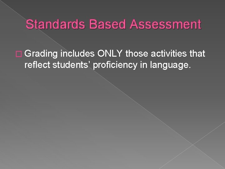 Grading by the Standards Carrie Toth NBCT World