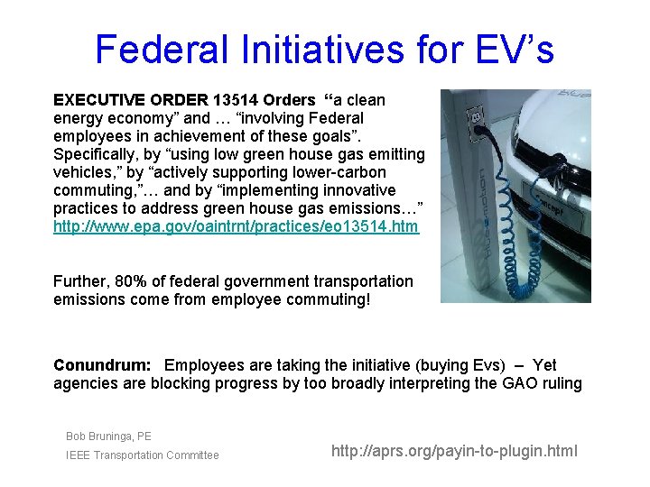 Federal Initiatives for EVs EXECUTIVE ORDER 13514 Orders