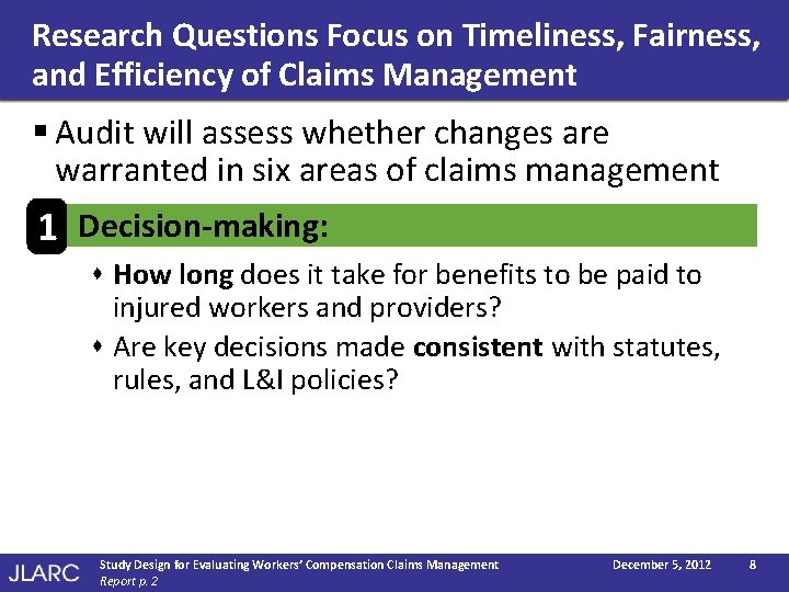 Study Design for Evaluating Workers Compensation Claims Management