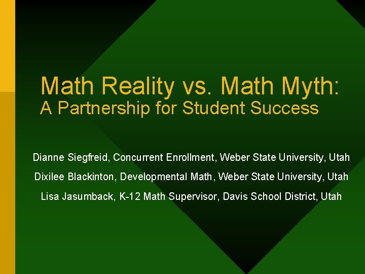 Math Reality vs Math Myth A Partnership for